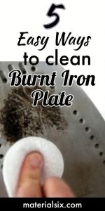 How to Clean Iron Plate When Burnt (5 Helpful Methods)
