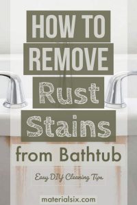 How to Remove Rust from Bathtub - MaterialSix