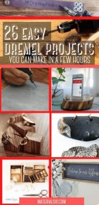 26 Easy Dremel Projects To Begin Right Now - MaterialSix