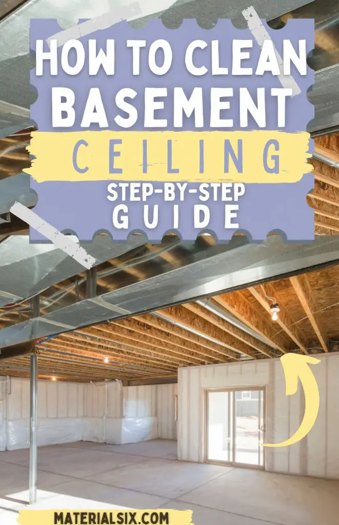 How to Clean Basement Ceiling (Step-By-Step Guide)